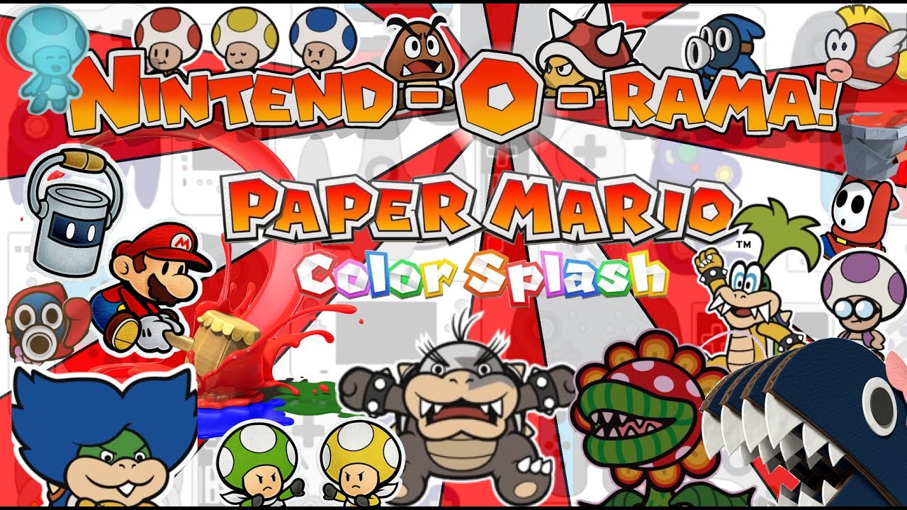 The Best Of Paper Mario: Color Splash (Part 1) - NINTEND-O-RAMA! - YouTube