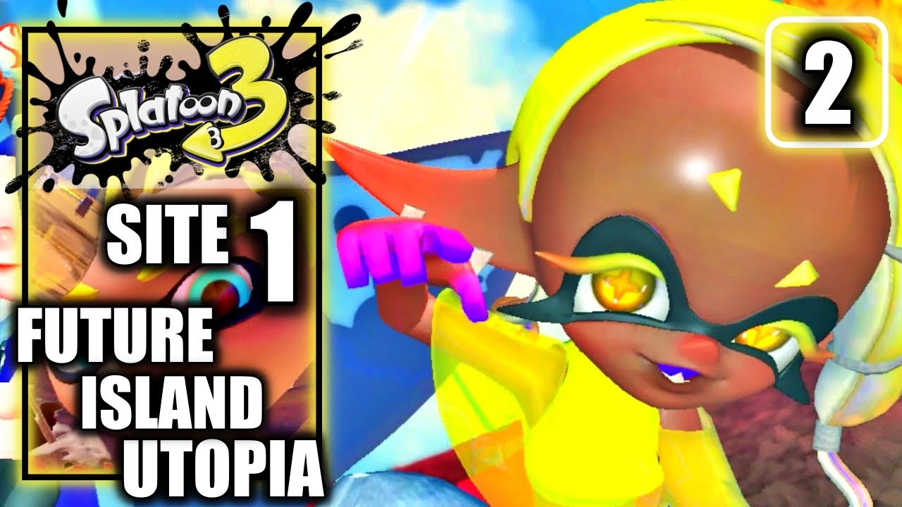 Splatoon 3 - Site 1, Future Utopia Island 100% - Gameplay Walkthrough ...