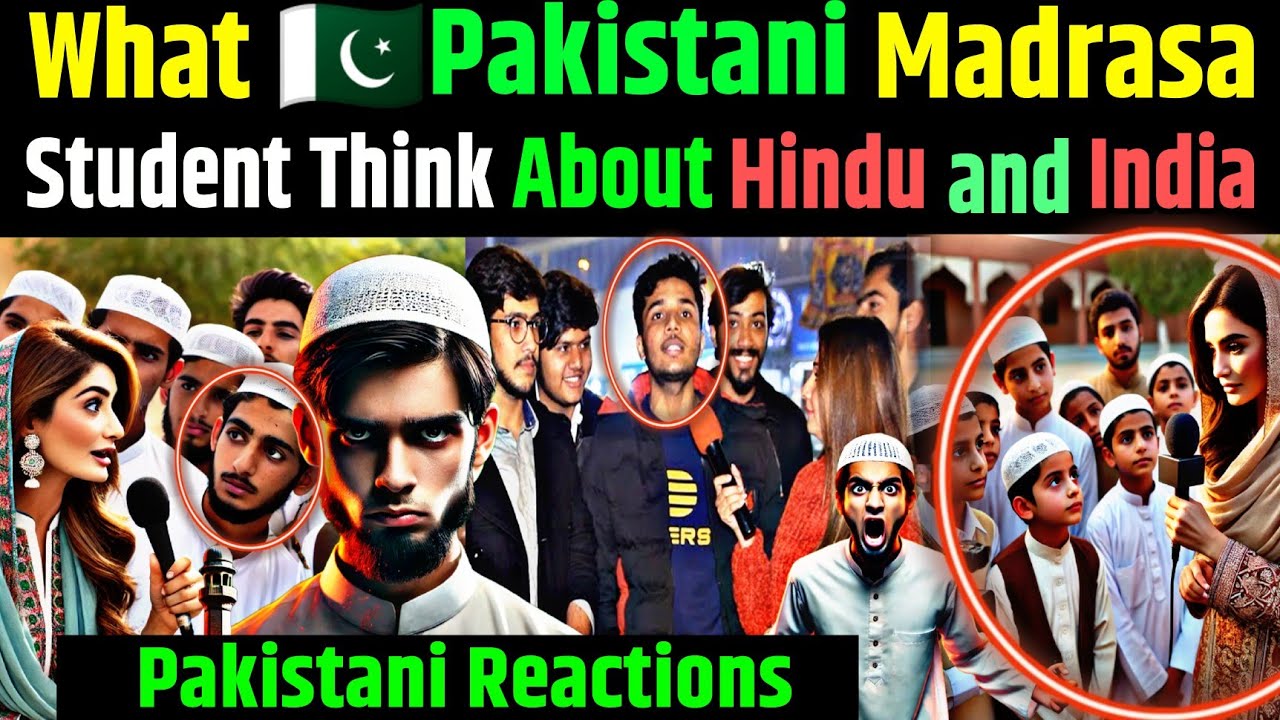 Pakistani Madrasa के Students Bharat और Hinduyon के बारे में क्या सोचते ...