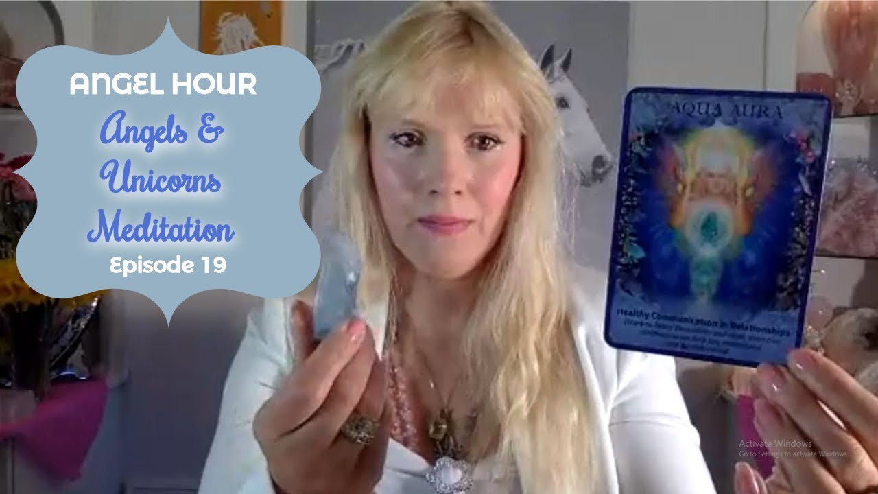 Angel Hour©- Episode 19🦄 (Angels and Unicorns Meditation) - YouTube