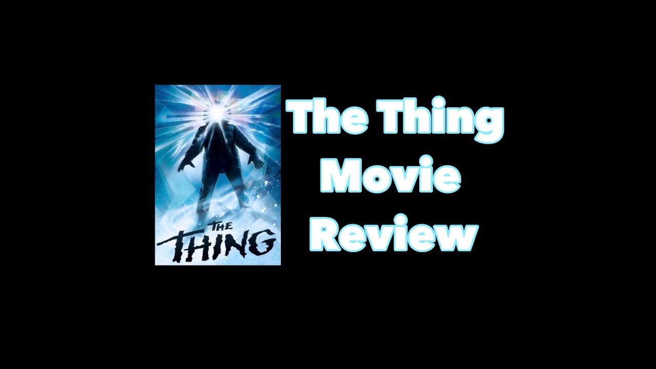 The Thing (1982) Movie Review - YouTube