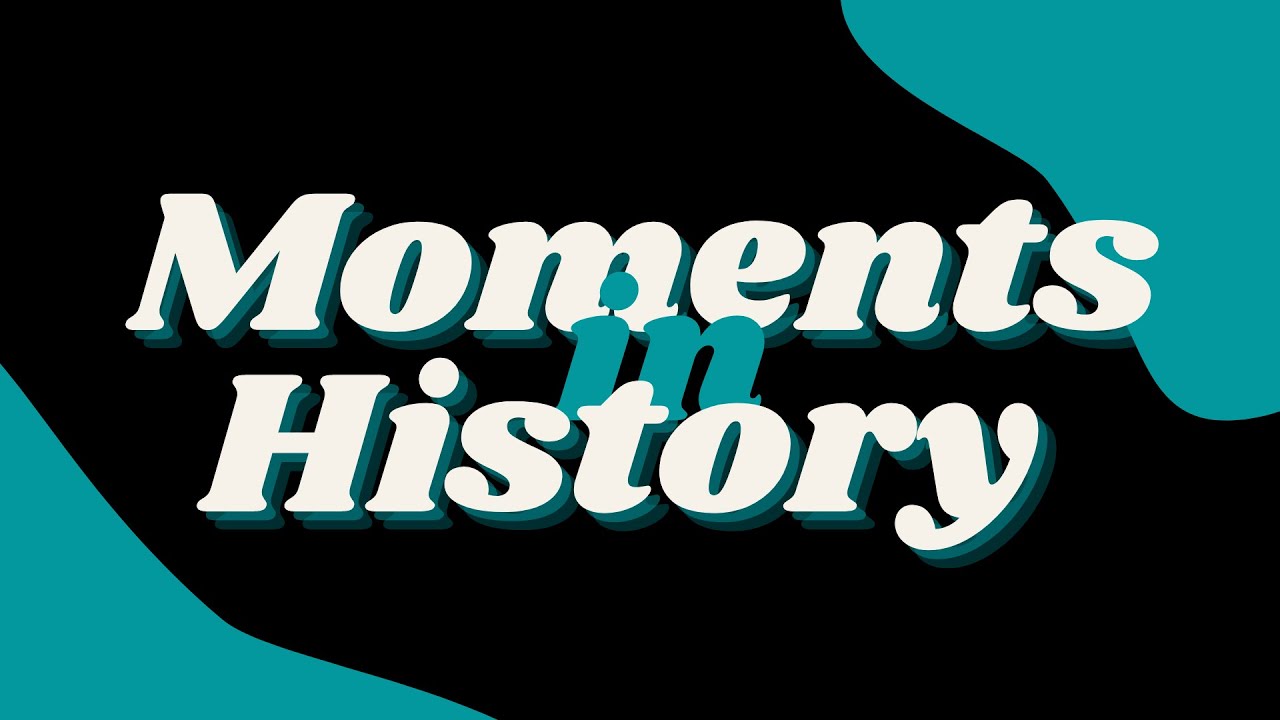 Moments in History - WSA project BIM 5 - YouTube