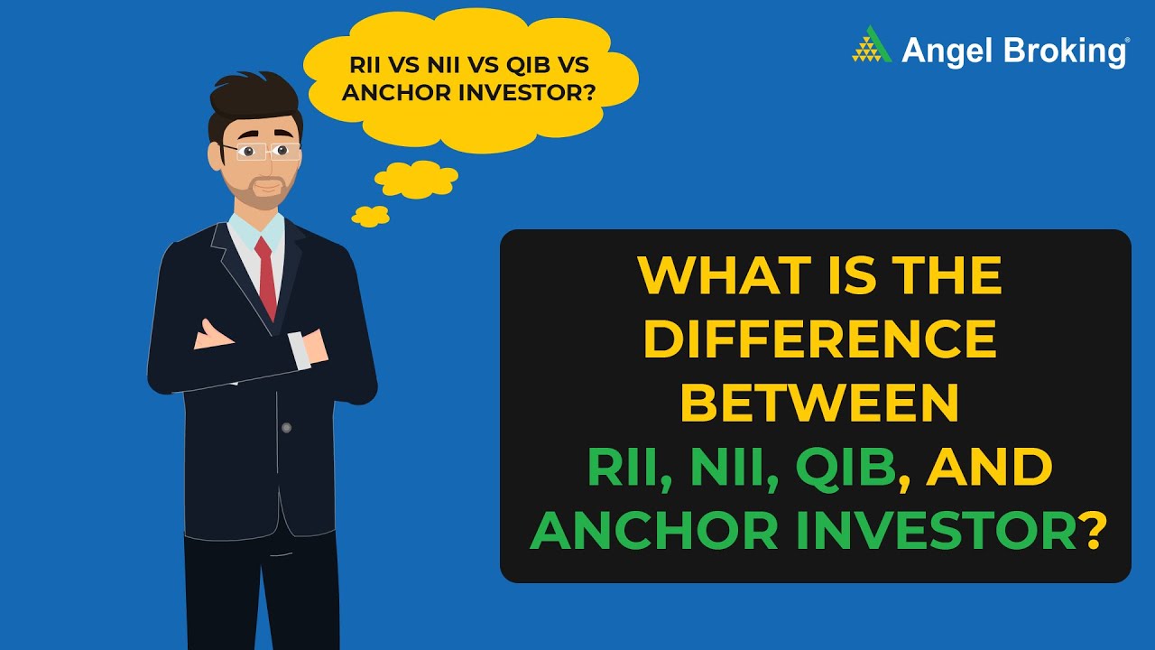 Difference Between RII, NII, QIB & Anchor Investor | How Its Related To ...