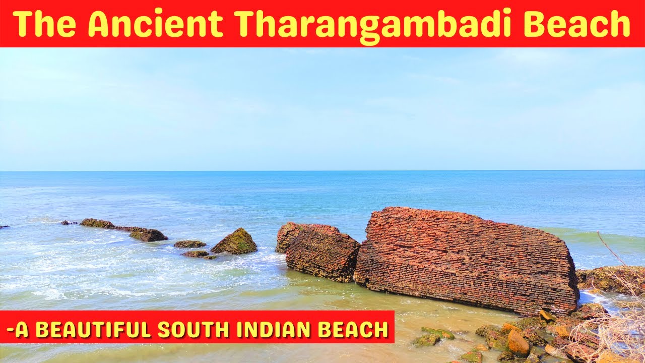 Tharangambadi Beach | Tranquebar Beach | Ancient South Indian Beach ...