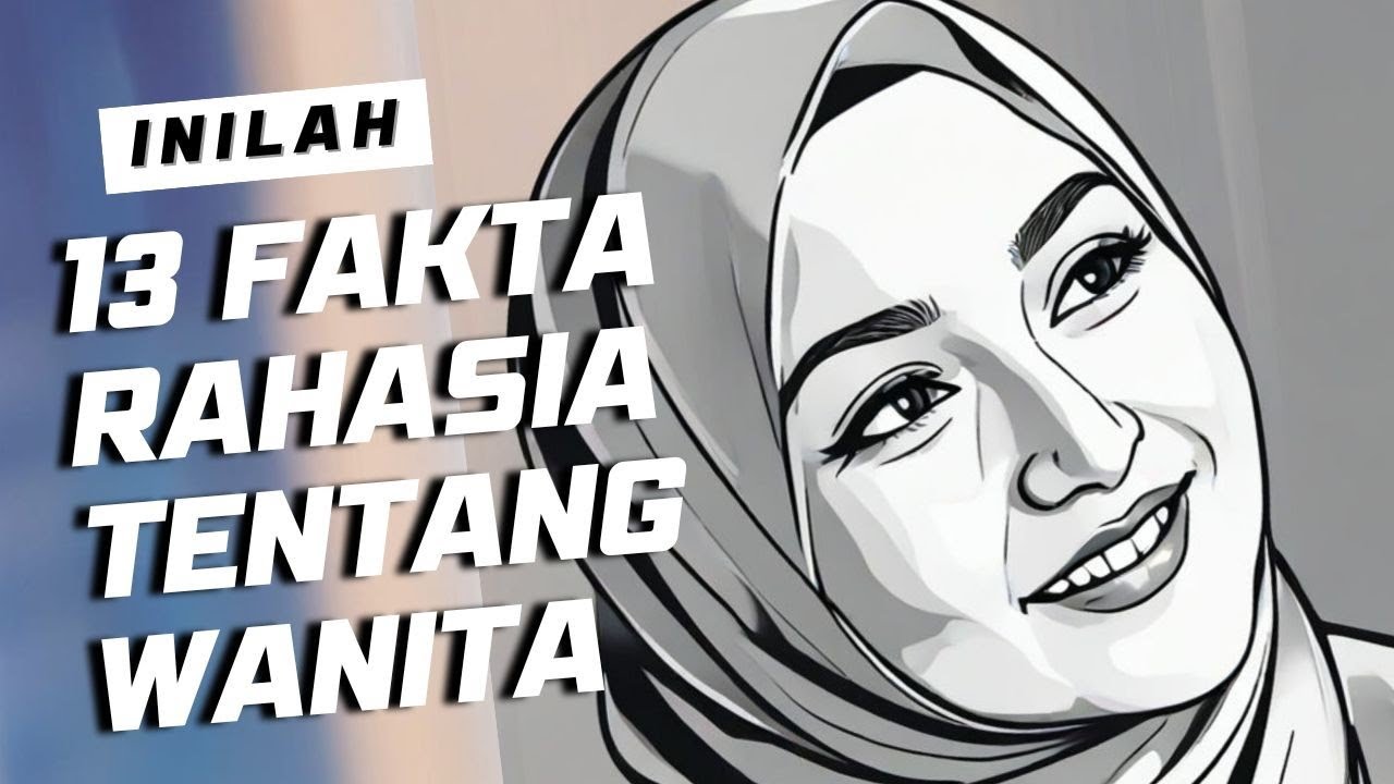 13 Fakta Wanita yang Selalu Disimpan Rapi - YouTube