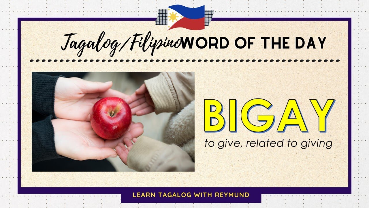 BIGAY - Tagalog/Filipino Word of the Day || LEARN TAGALOG - YouTube