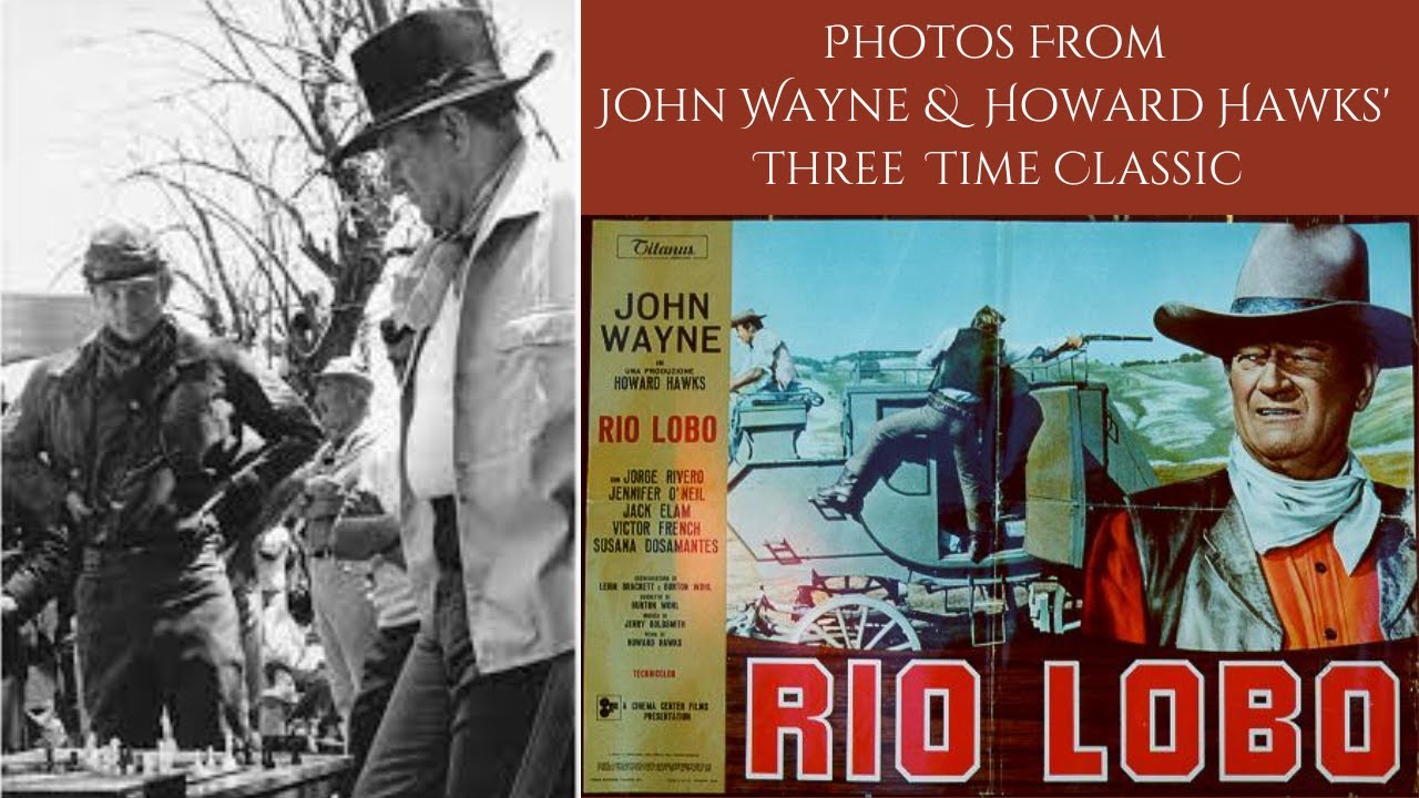 Behind The Scenes Of John Wayne & Howard Hawks' 3 Time Classic - RIO ...