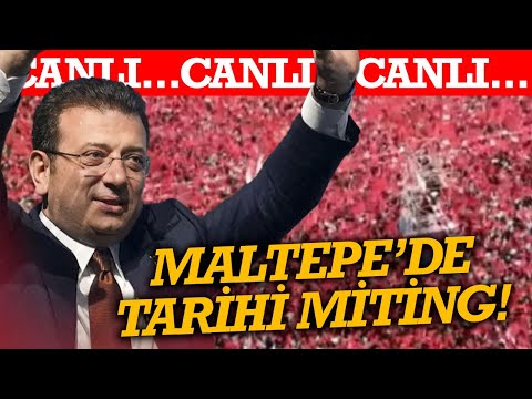 #CANLI Maltepe'de tarihi 'Ekrem İmamoğlu'na Özgürlük' mitingi