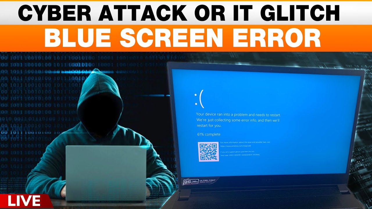 CYBER ATTACK OR IT GLITCH | Global IT Crash | Blue screen error on your ...