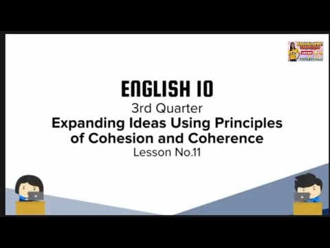 Expanding Ideas Using Principles of Cohesion and Coherence Grade 10 ...