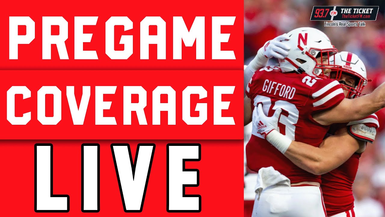 LIVE NEBRASKA FOOTBALL PREGAME COVERAGE | Ticket Tailgate Pregame Show ...