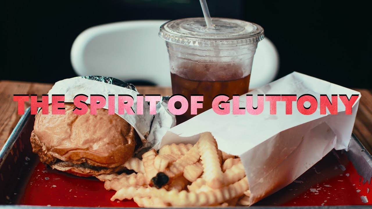 The Spirit of Gluttony - YouTube
