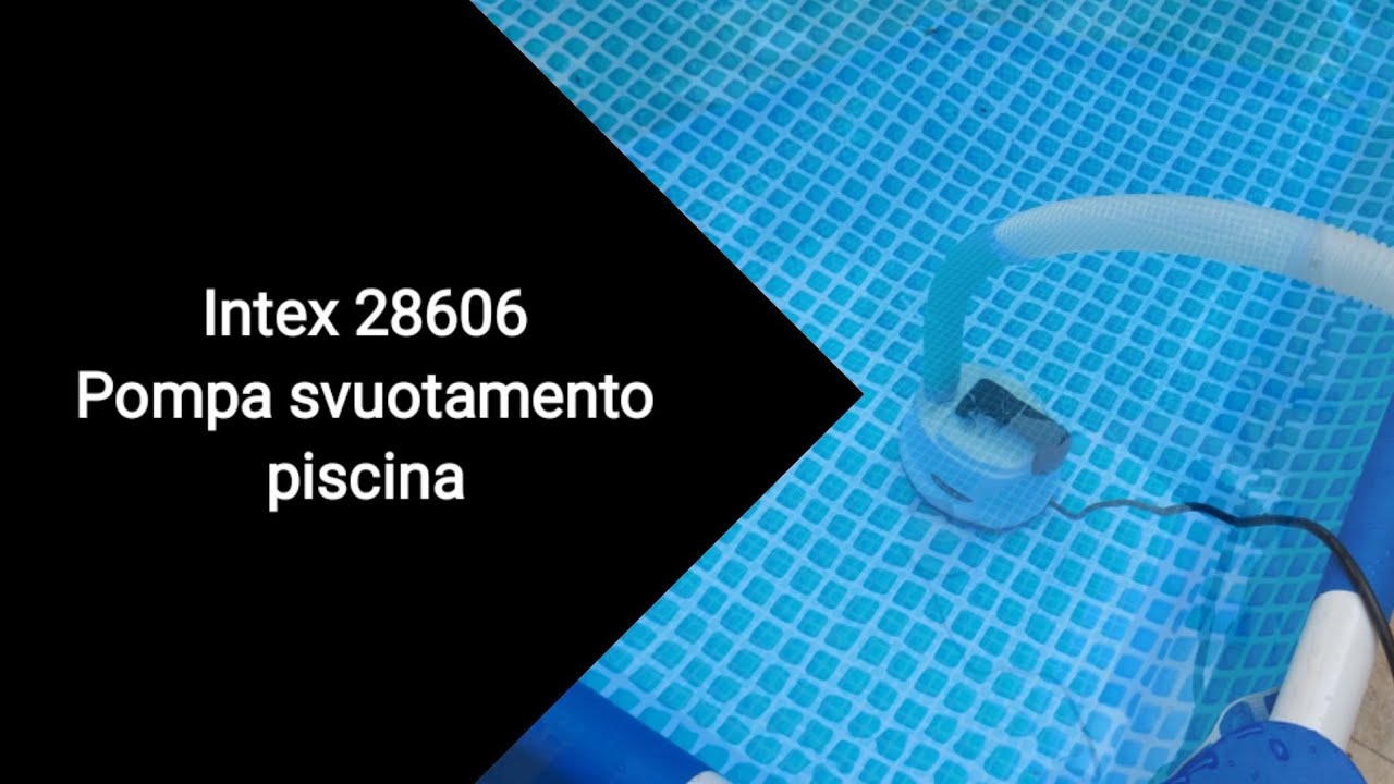 Intex 28606 Pompa di Svuotamento Piscina - YouTube