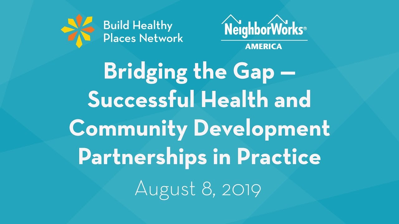 Webinar: Bridging the Gap — Successful Health and Community Development ...