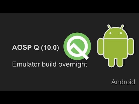 Android : AOSP Q (10.0) Emulator compilation - YouTube