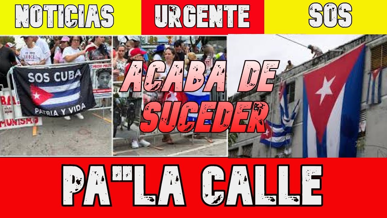 ALERTA🚨 Se PRENDÉ CUBA CALLE 👉 Últimas Noticias de Cuba Hoy - YouTube