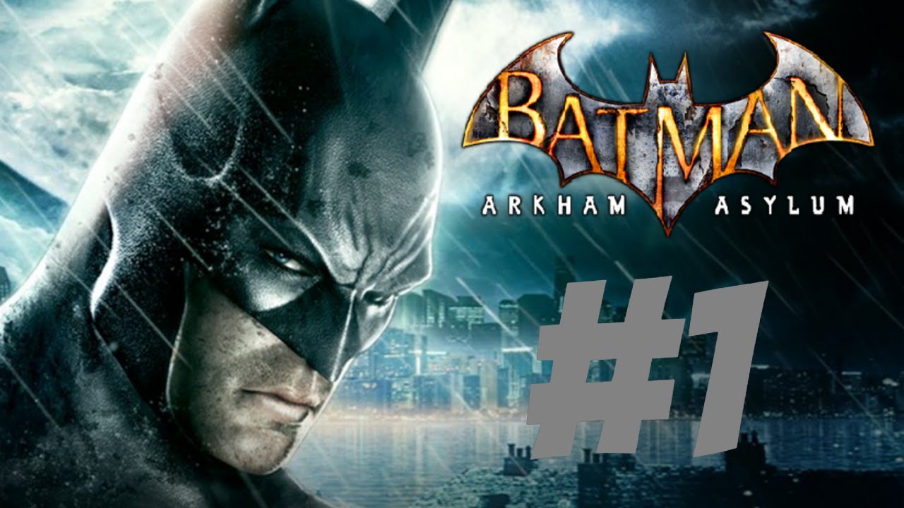Batman: Return To Arkham Asylum Gameplay Walkthrough (PS4) - PART 1 ...