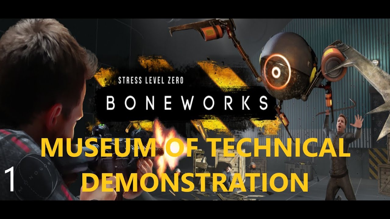 BONEWORKS: Museum of Technical Demonstration Ep. 1 - YouTube