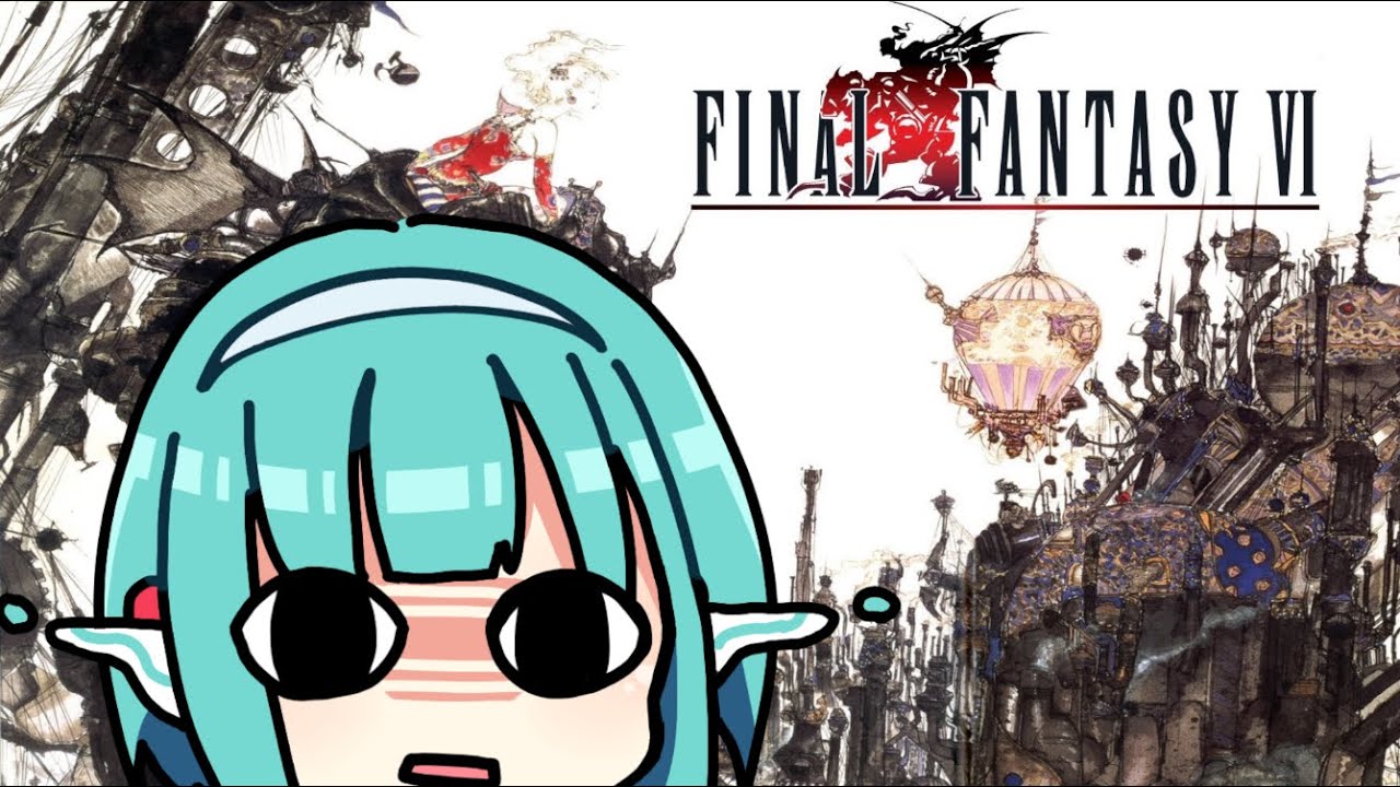 Part2【FF6】FINAL FANTASY VI【Vtuber】 - YouTube