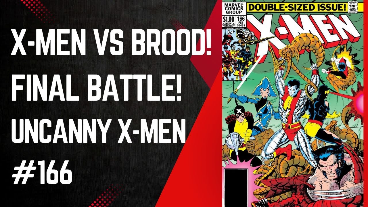 X-Men Vs The Brood Finale! Uncanny X-Men #166, Paul Smith & Chris ...