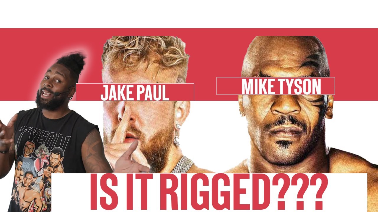 IS THE MIKE TYSON & JAKE PAUL FIGHT RIGGED | Breakdown HERE!!! - YouTube