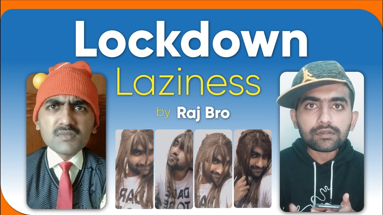 Lock Down Laziness (Part-1) | Raj Bro - YouTube