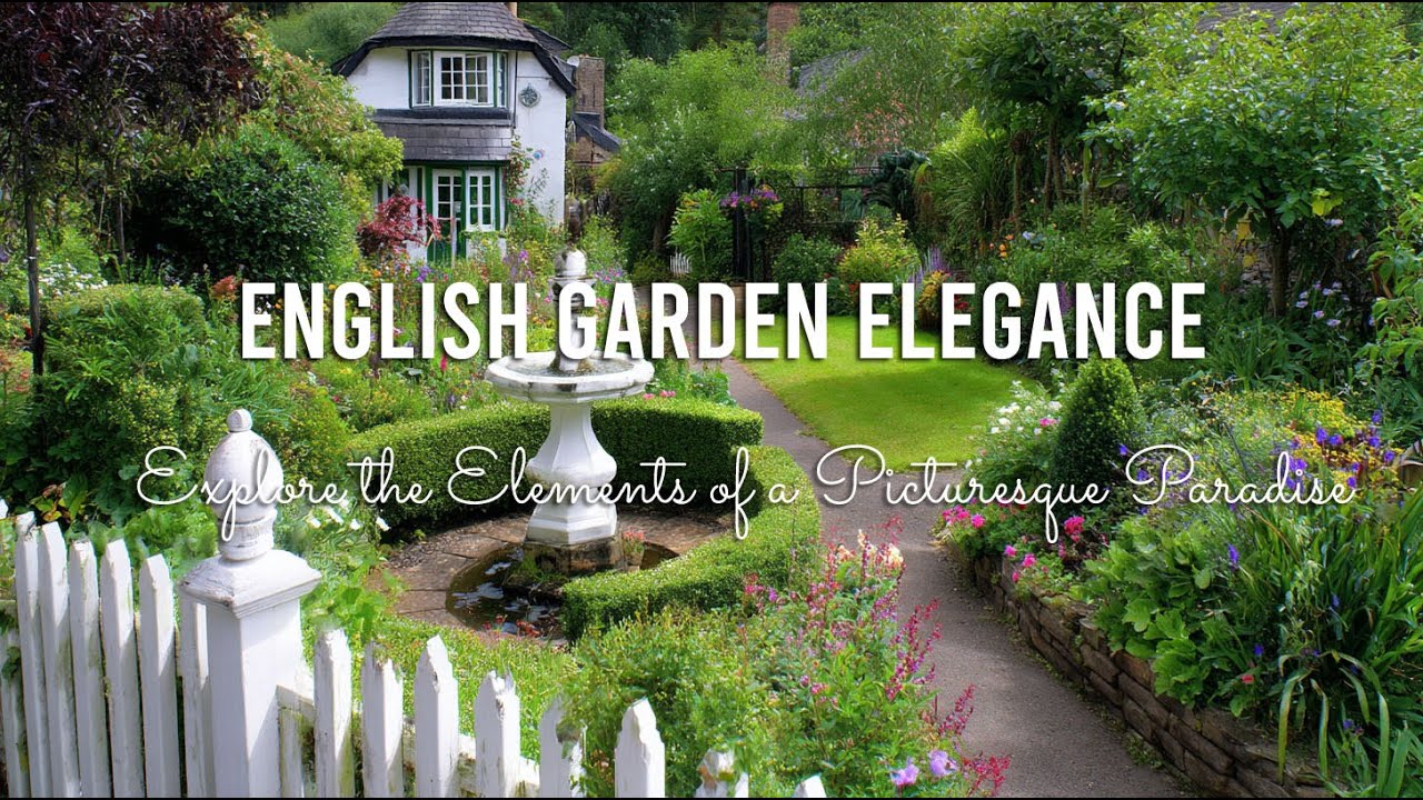 🌳 English Garden Elegance: 🌸 Explore the Elements of a Picturesque ...