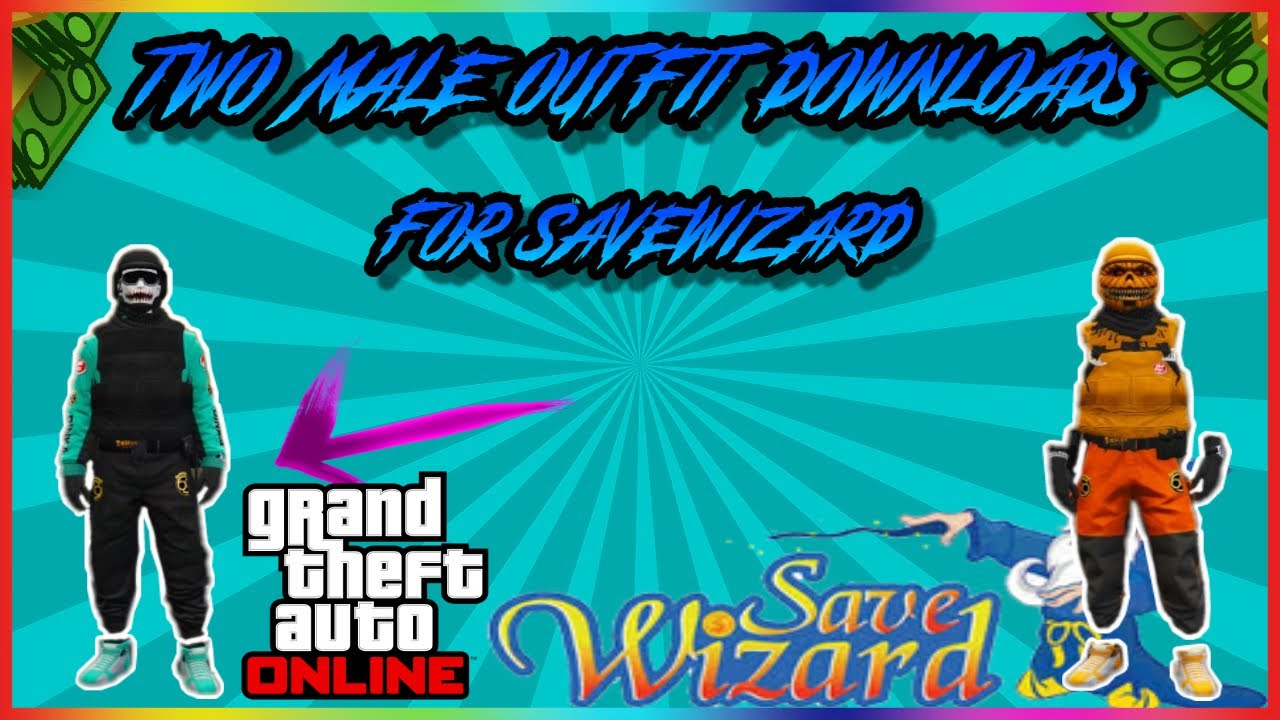 GTA 5 Online 2 (MALE SAVE WIZARD OUTFITS ) DOWNLOAD - YouTube