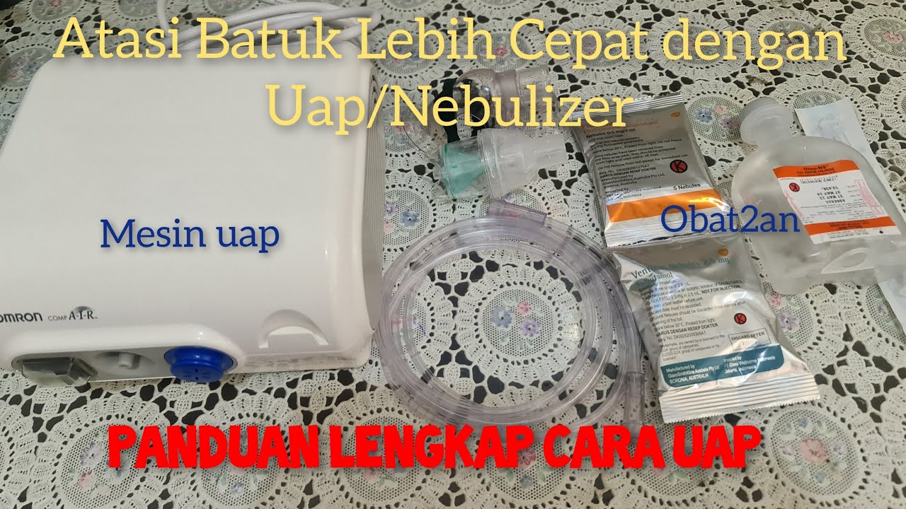 Cara Uap/Nebulizer Untuk Mengatasi Batuk - YouTube