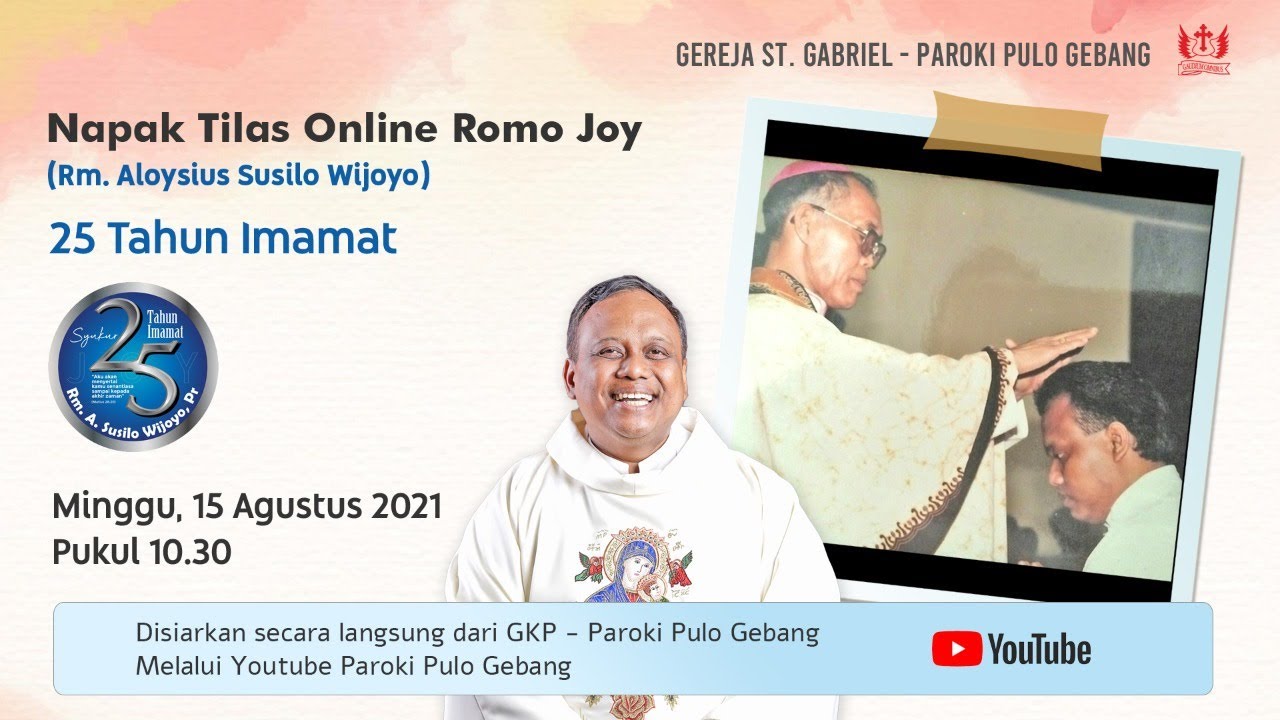 Napak Tilas Online Romo Joy (Rm. Aloysius Susilo Wijoyo, Pr) 25 Tahun ...