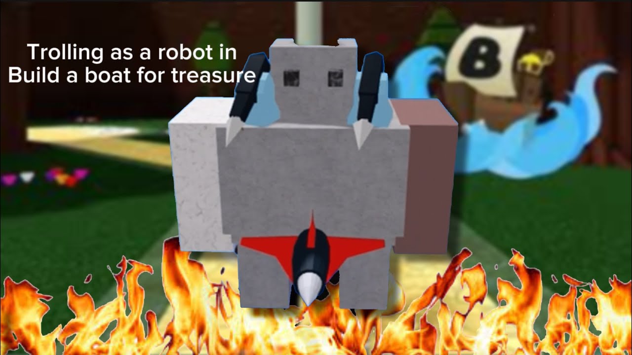 Trolling people with a robot in build a boat for treasure (Roblox ...