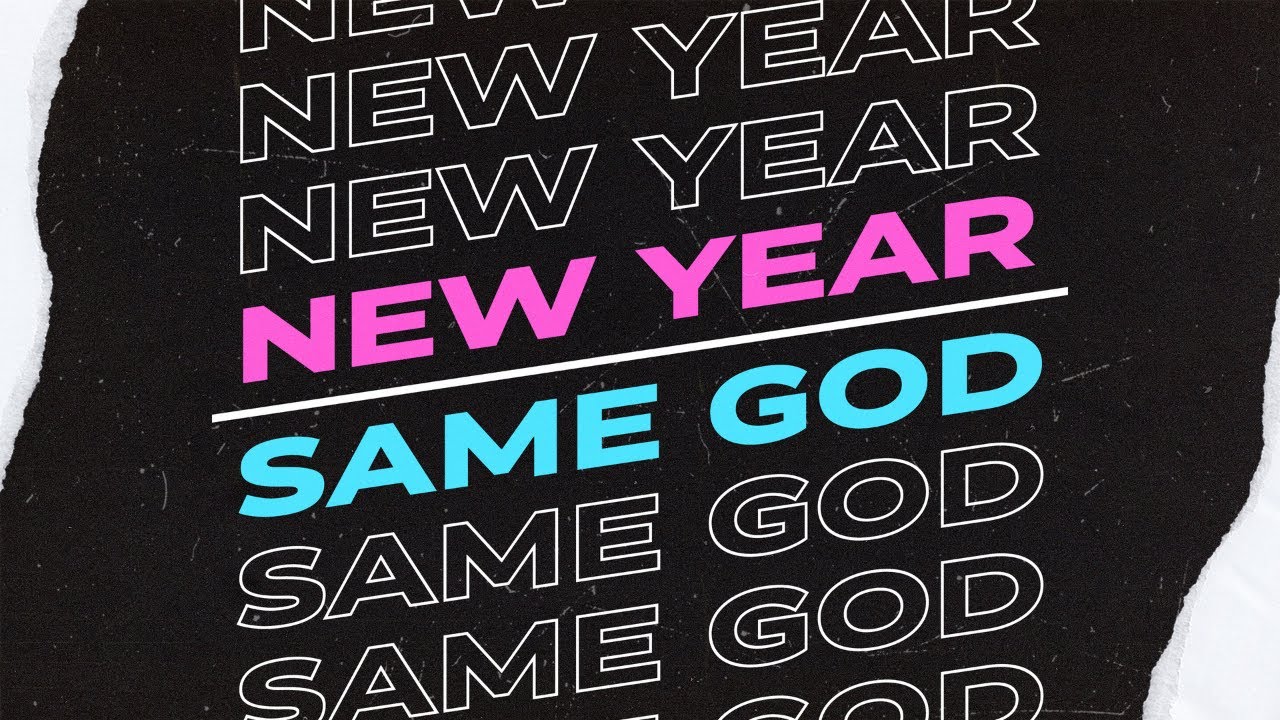 New Year / Same God (New Year's Day) - YouTube
