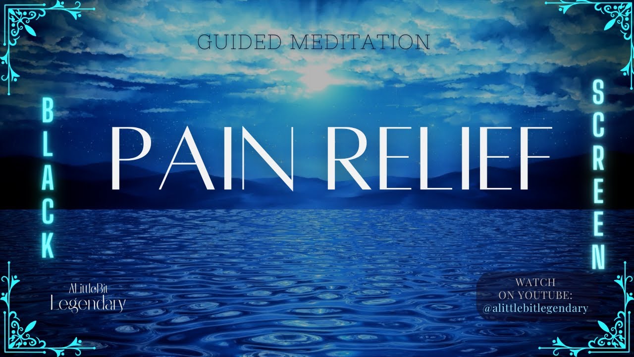 Guided Meditation for Pain Relief - black screen - YouTube