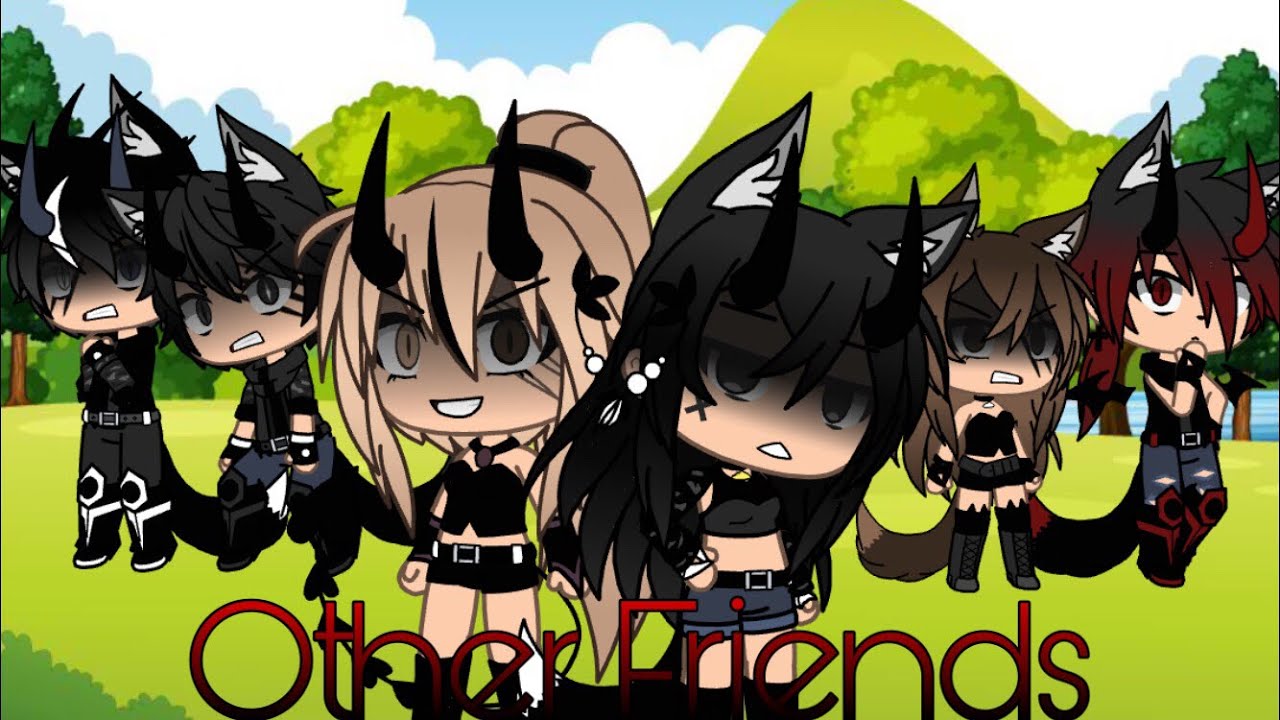 Other Friends || GLMV - YouTube