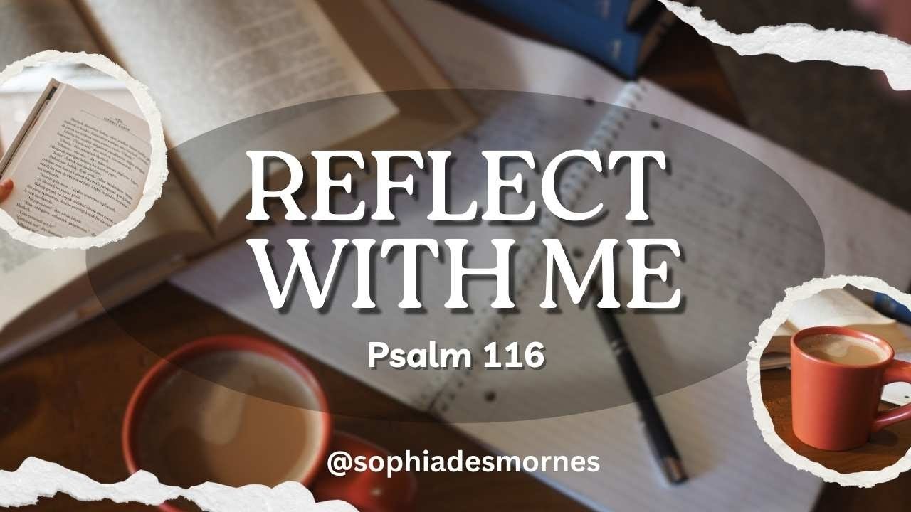 The God Who Rescues- Reflections on Psalm 116 - YouTube