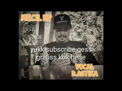 MECIL HP lagu bali vocal : D.astika
