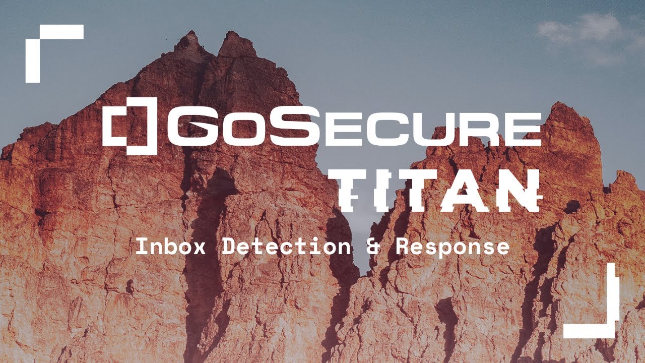 GoSecure Titan® Inbox Detection & Response (IDR) Explainer Video - YouTube