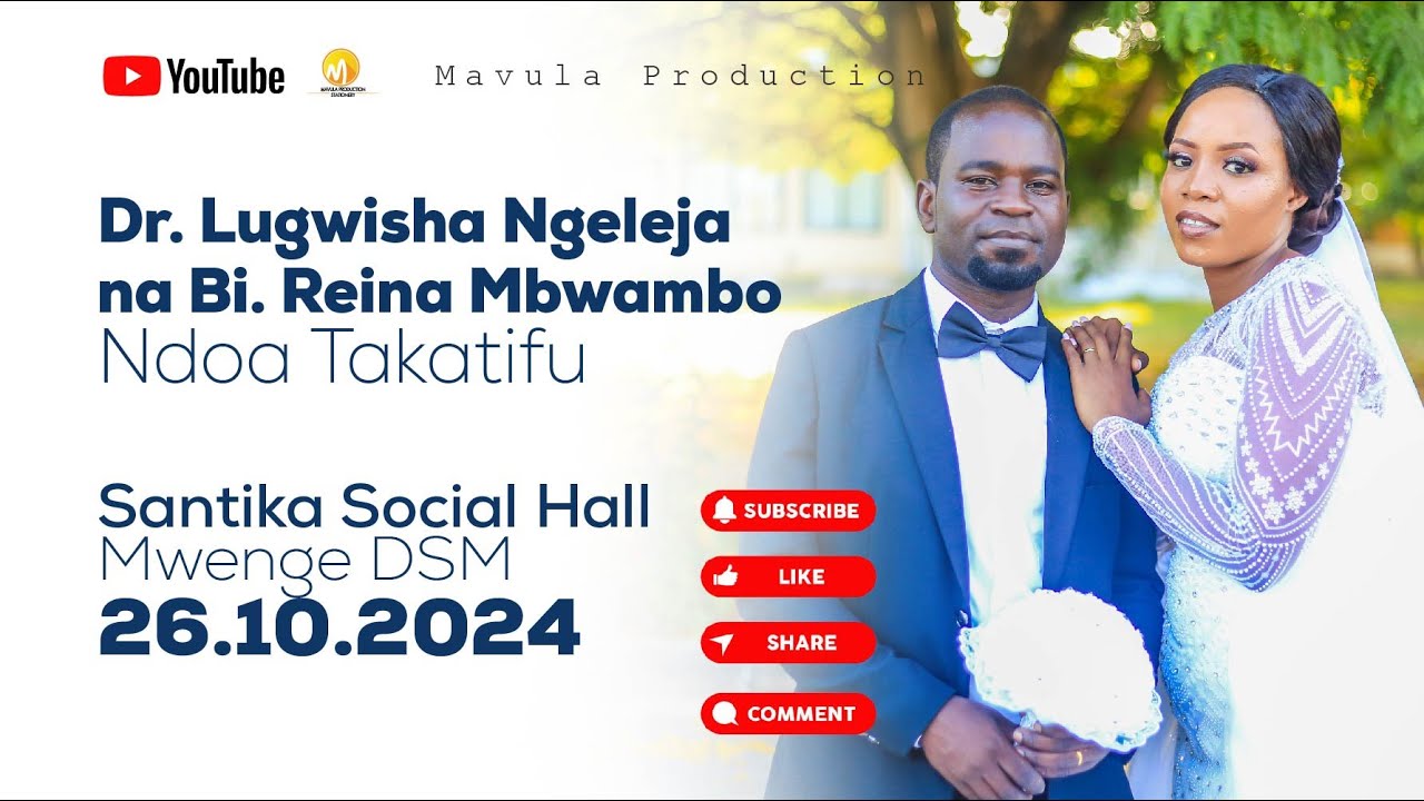 Dr. Lugwisha na Bi. Reina Mbwambo 26.10.2024 Mavula Production - YouTube