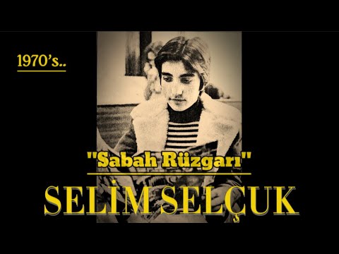 + SELİM SELÇUK  \