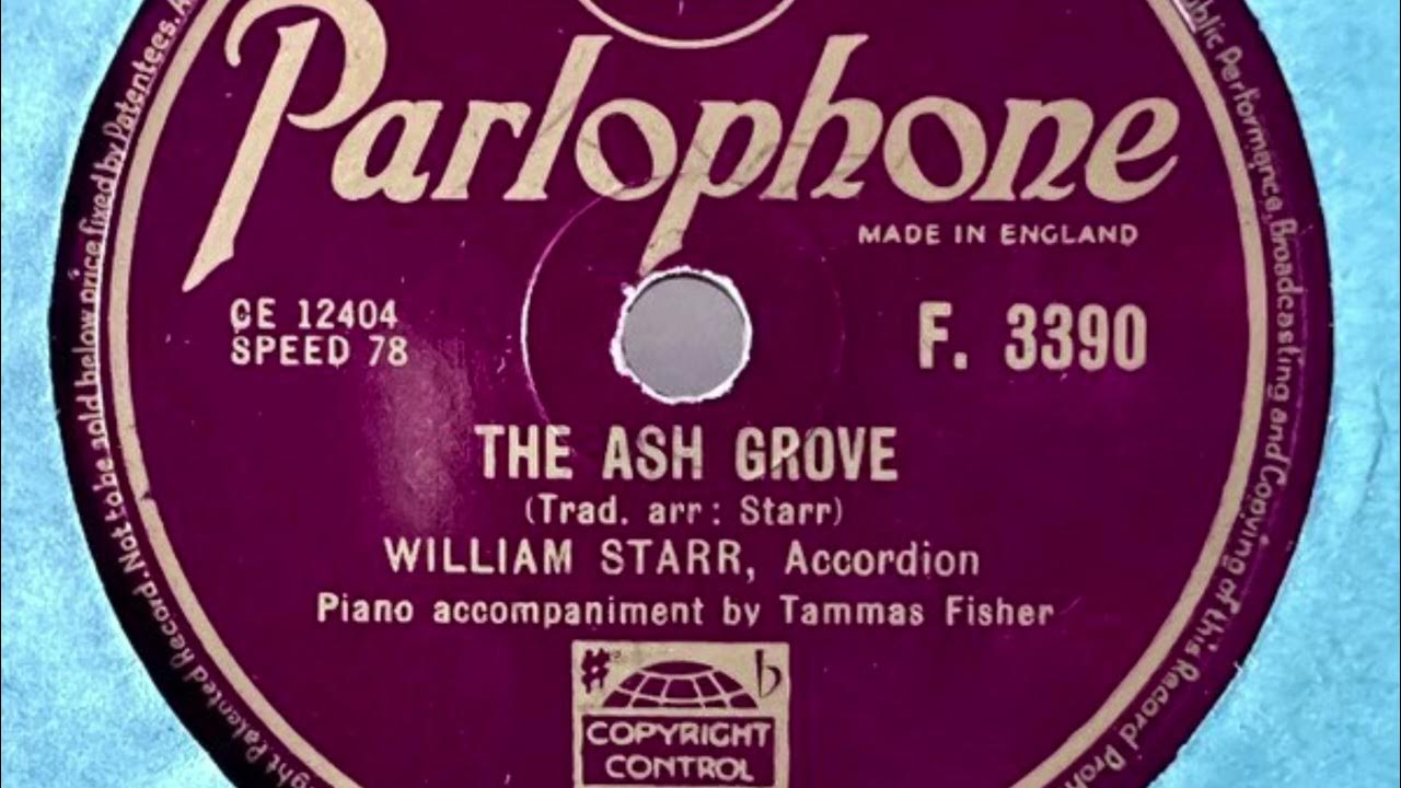 William Starr - The Ash Grove (78 rpm record) 1949 - YouTube Music