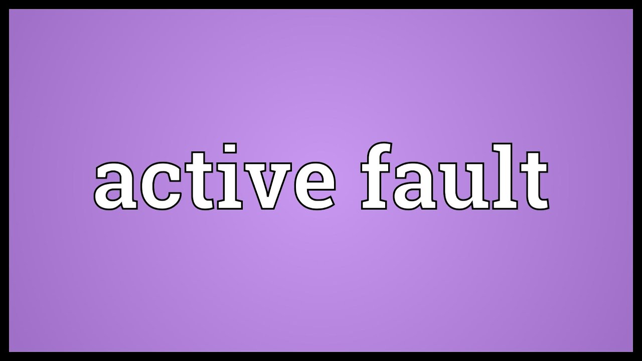 Active fault Meaning - YouTube