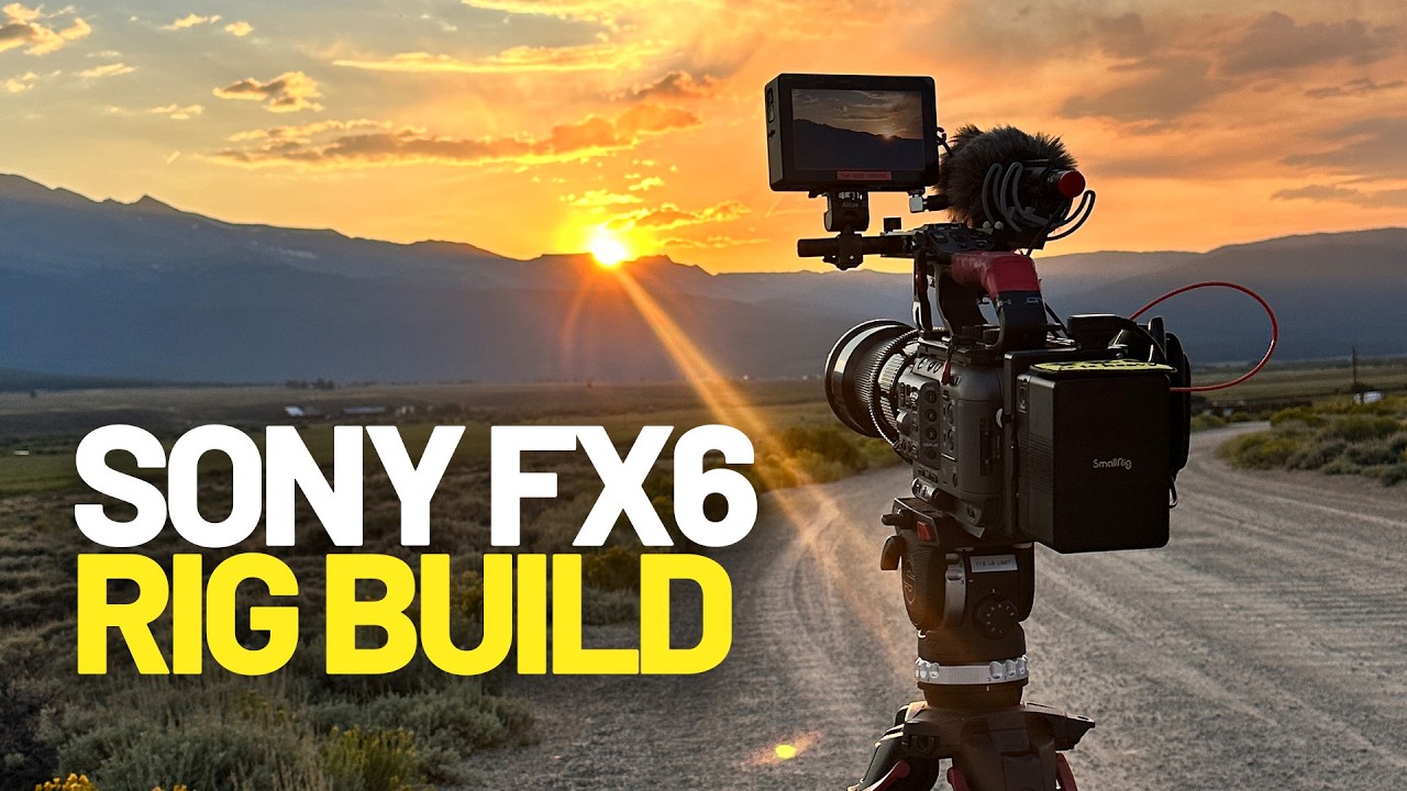 Sony FX6 Documentary Cinema Camera Rig - FULL BREAKDOWN - YouTube