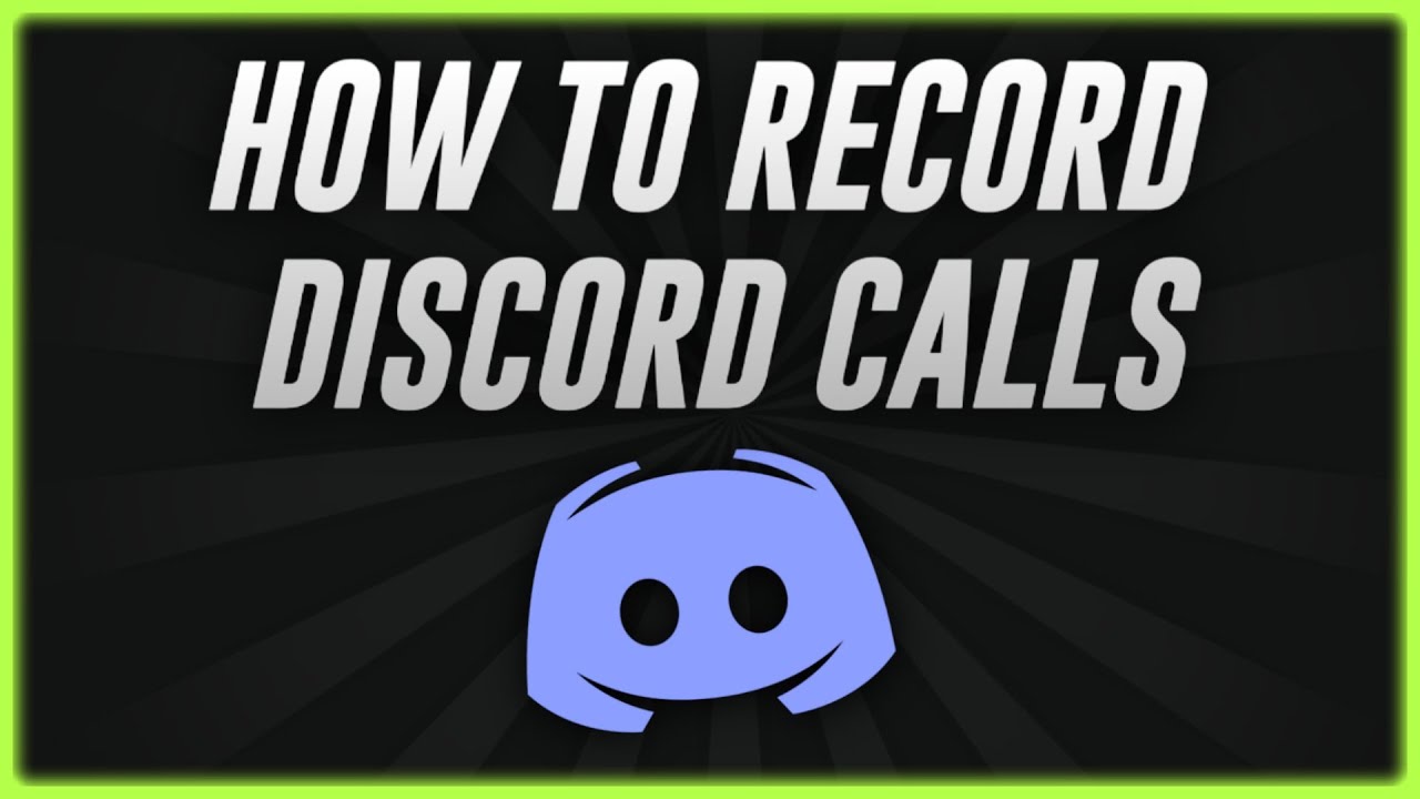 How to Record Discord calls in 2021 (easy) - YouTube