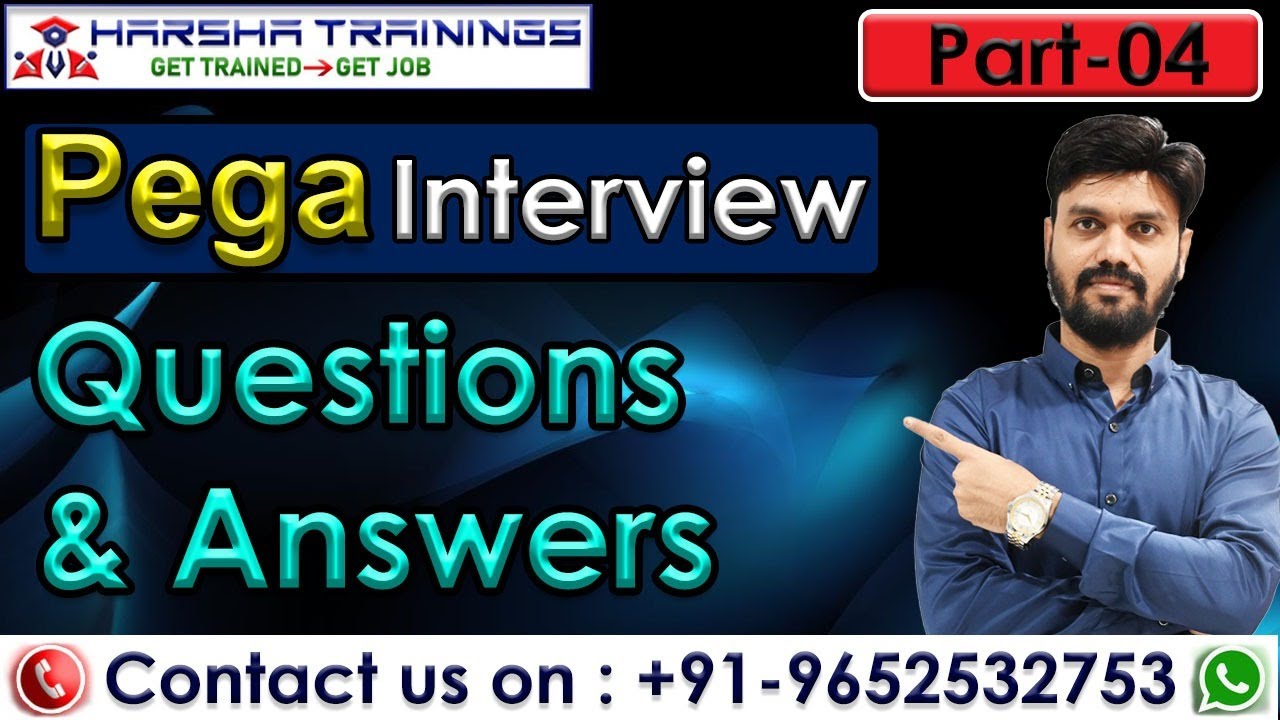 #Pega Interview | Pega Interview Question and Answers Part 4 | Pega ...