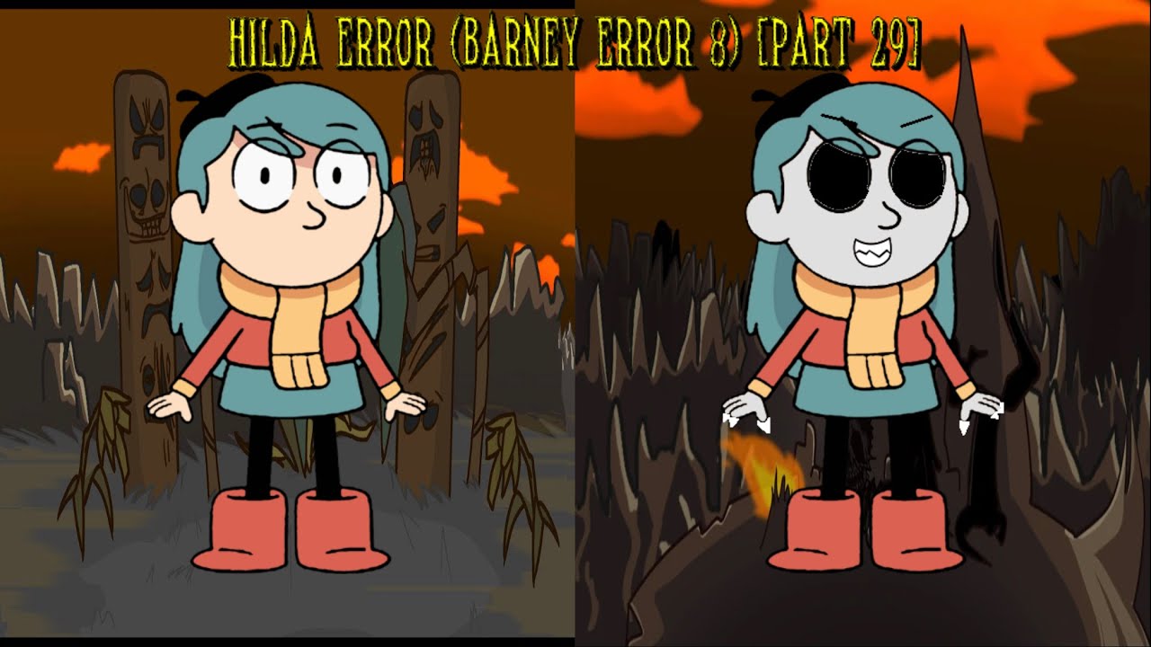 Hilda Error (Barney Error 8) [Part 29] - YouTube