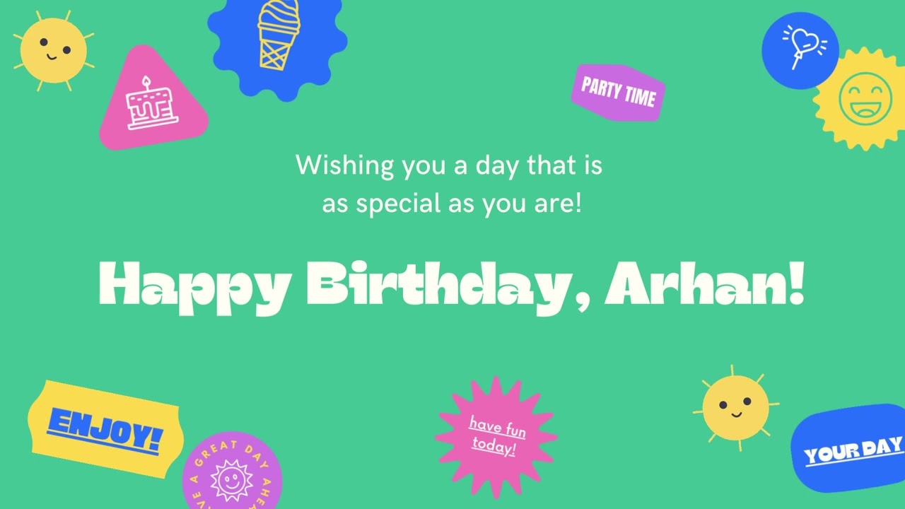Happy Birthday, Arhan! - YouTube