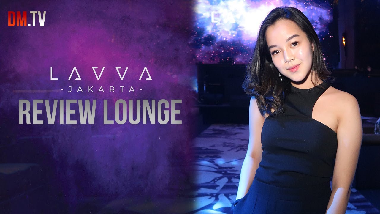 Review Club/BAR - Lavva Lounge Plaza Senayan, Jakarta - YouTube