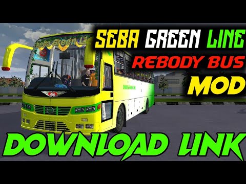 SEBA GREEN LINE Rebody Bus Mod || Hino 1j bus mod for bussid || Shamim ...