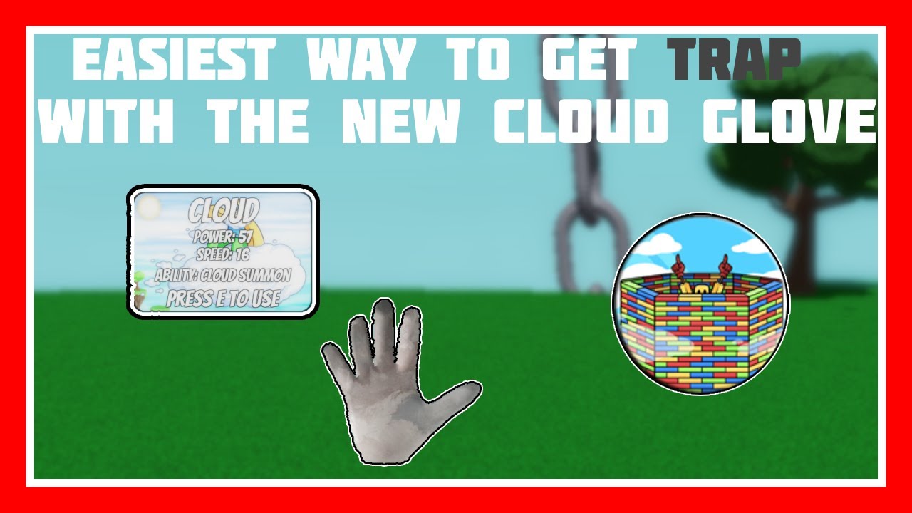 EASIEST WAY TO GET TRAP (Cloud Glove) - YouTube