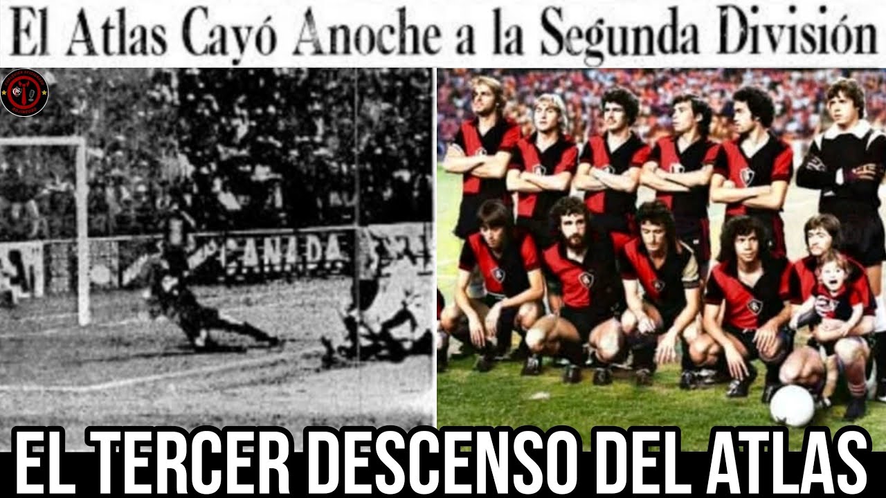 El TERCER DESCENSO del ATLAS + ASCENSO | TEMPORADA 1977-78 - YouTube